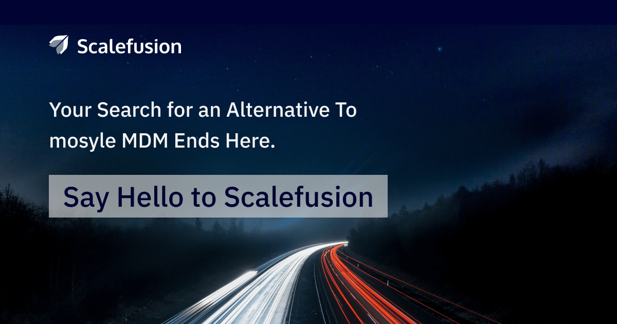 Alternative to Mosyle MDM | Mosyle MDM Best Alternative