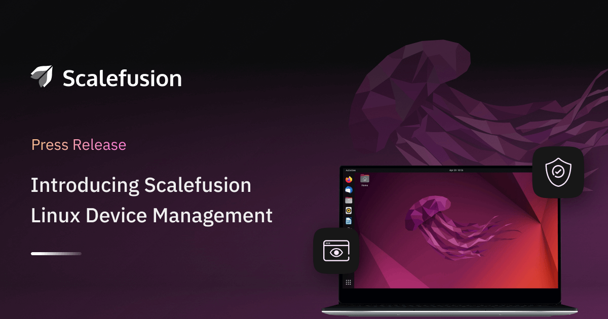 Scalefusion Introduces Linux Device Management