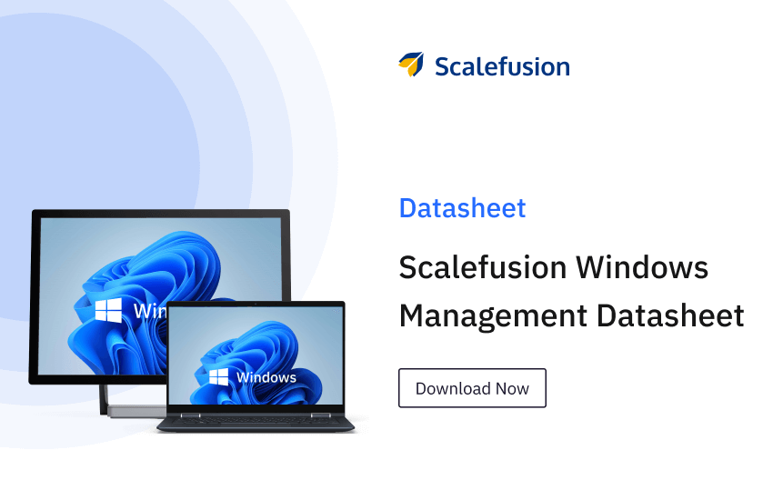 Scalefusion for Windows Device Management