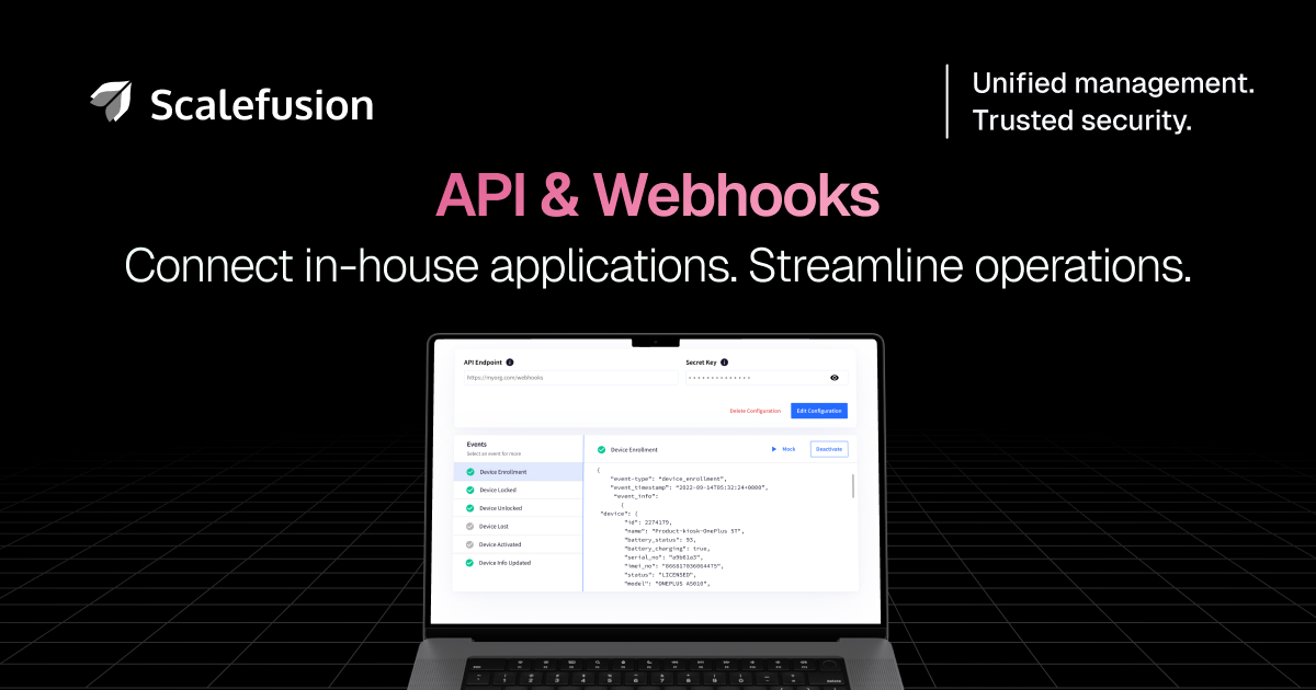 Scalefusion APIs & Webhooks for Enhanced IT Management