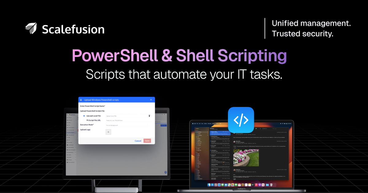 Deploy Custom Scripts with Scalefusion Deploy Custom Scripts with Scalefusion
